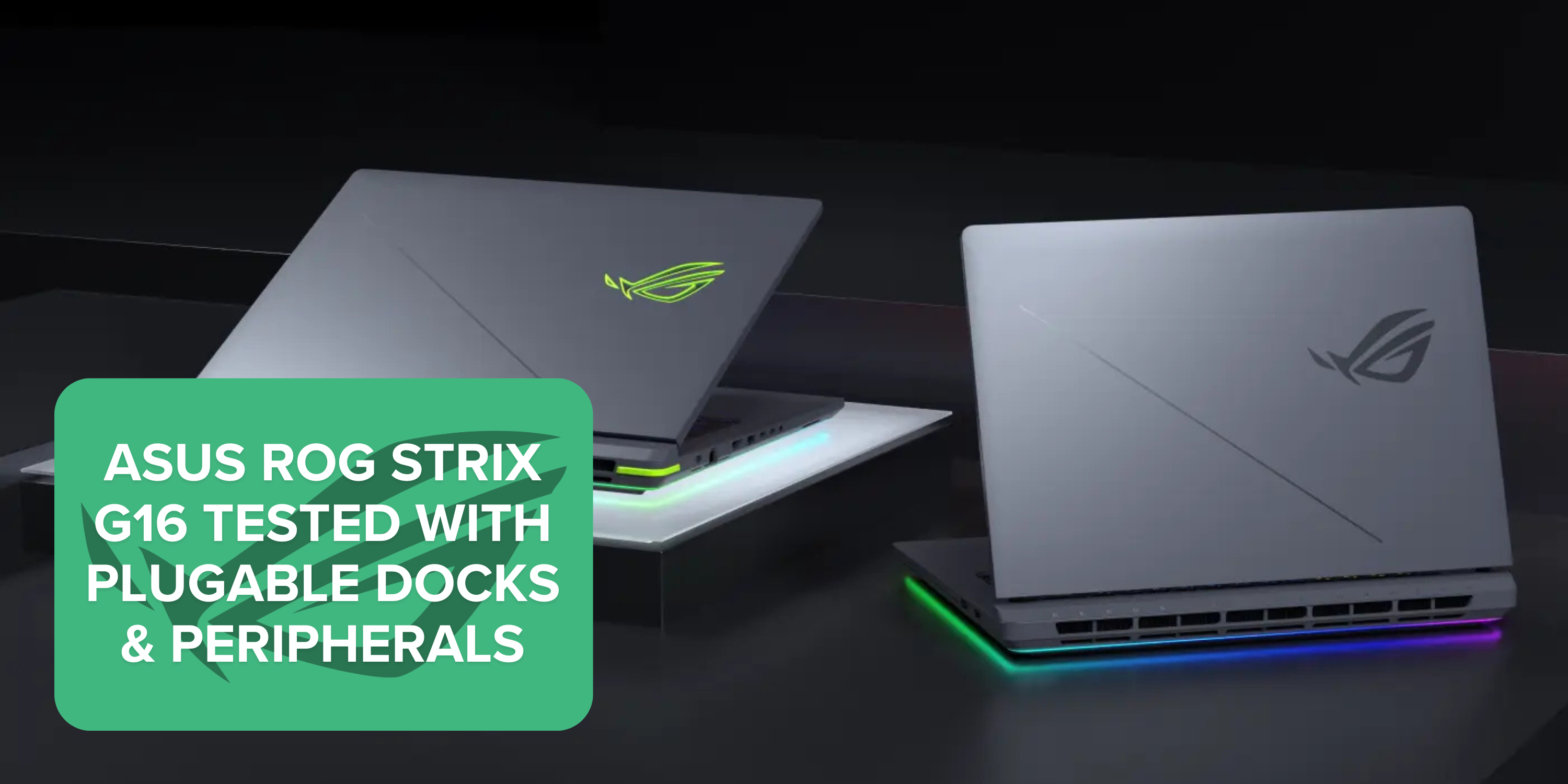 ASUS ROG Strix G16 with Thunderbolt 5: Tested with Plugable Docks & Pe ...