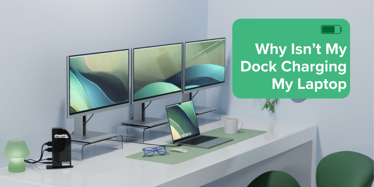 Why Isn’t My Dock Charging My Laptop ~ Plugable Technologies